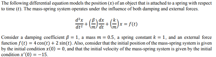 Solved The following differential equation models the | Chegg.com