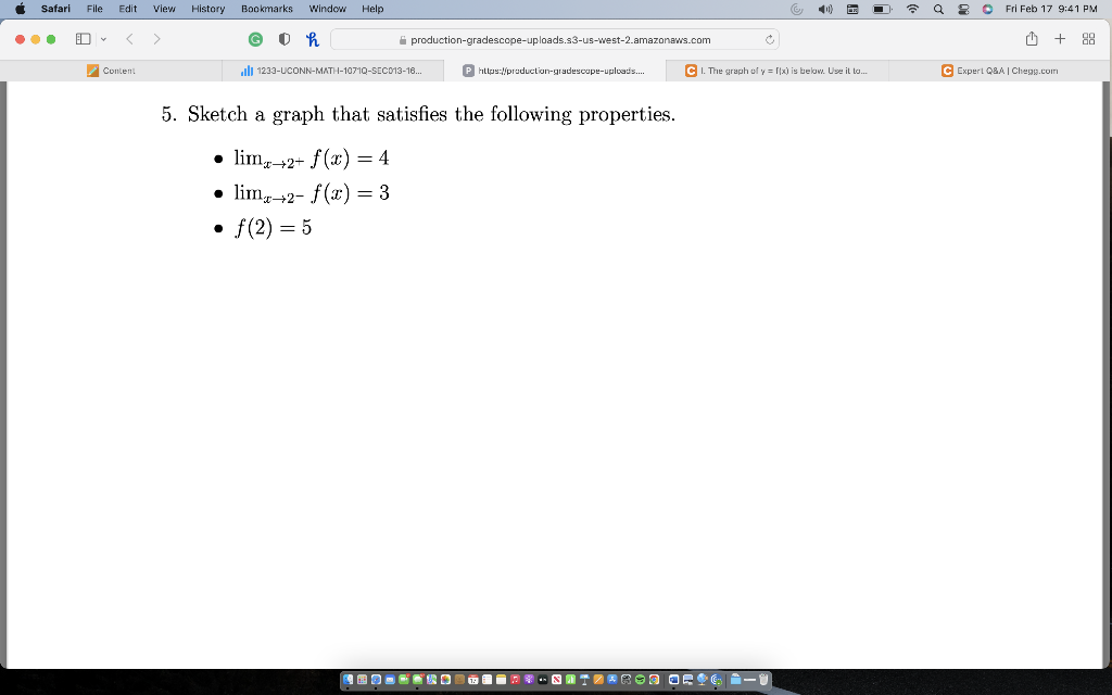 Solved 5. Sketch a graph that satisfies the following | Chegg.com
