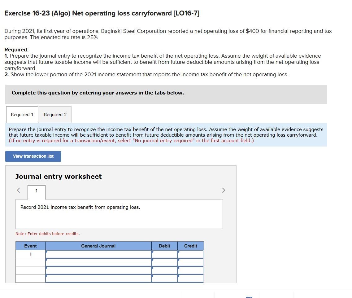 Solved Exercise 16-23 (Algo) Net operating loss carryforward | Chegg.com