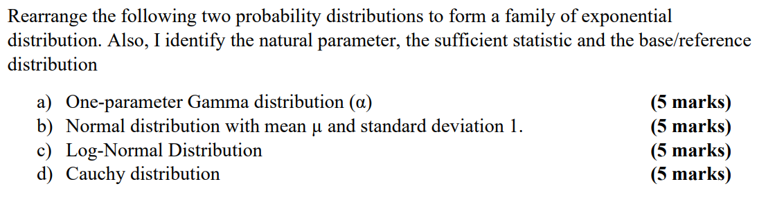 Solved distribution to form a family of exponential | Chegg.com