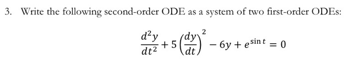 Solved 3. Write the following second-order ODE as a system | Chegg.com