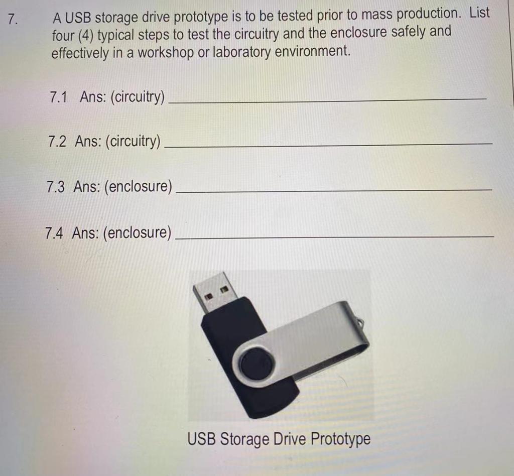Solved 7. A USB storage drive prototype is to be tested | Chegg.com