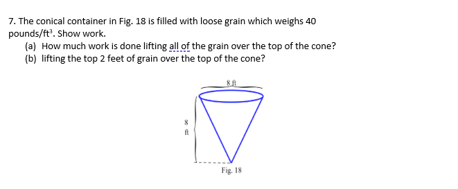 Solved 7. The conical container in Fig. 18 is filled with | Chegg.com