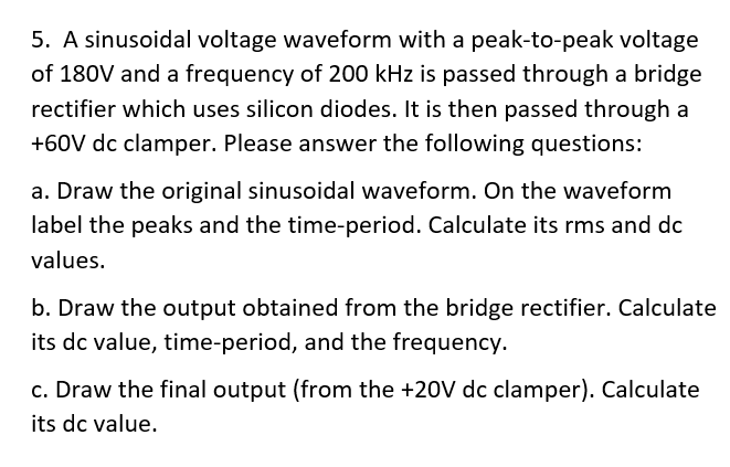 A sinusoidal voltage waveform with a peak-to-peak | Chegg.com