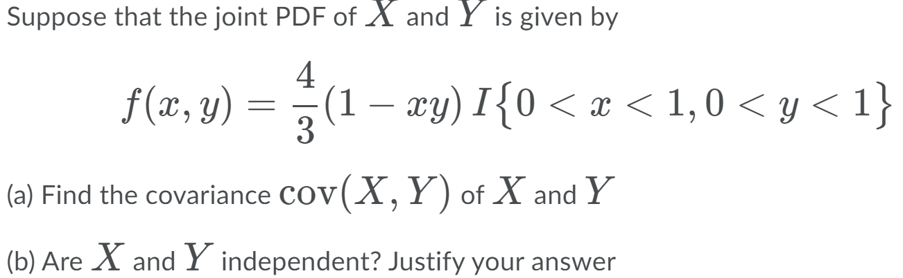 Solved Suppose that the joint PDF of X and Y is given by 4 = | Chegg.com