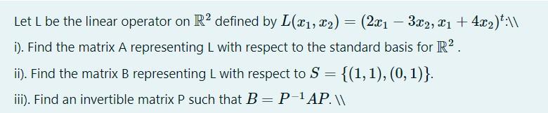 Solved = Let L be the linear operator on R2 defined by L(21, | Chegg.com
