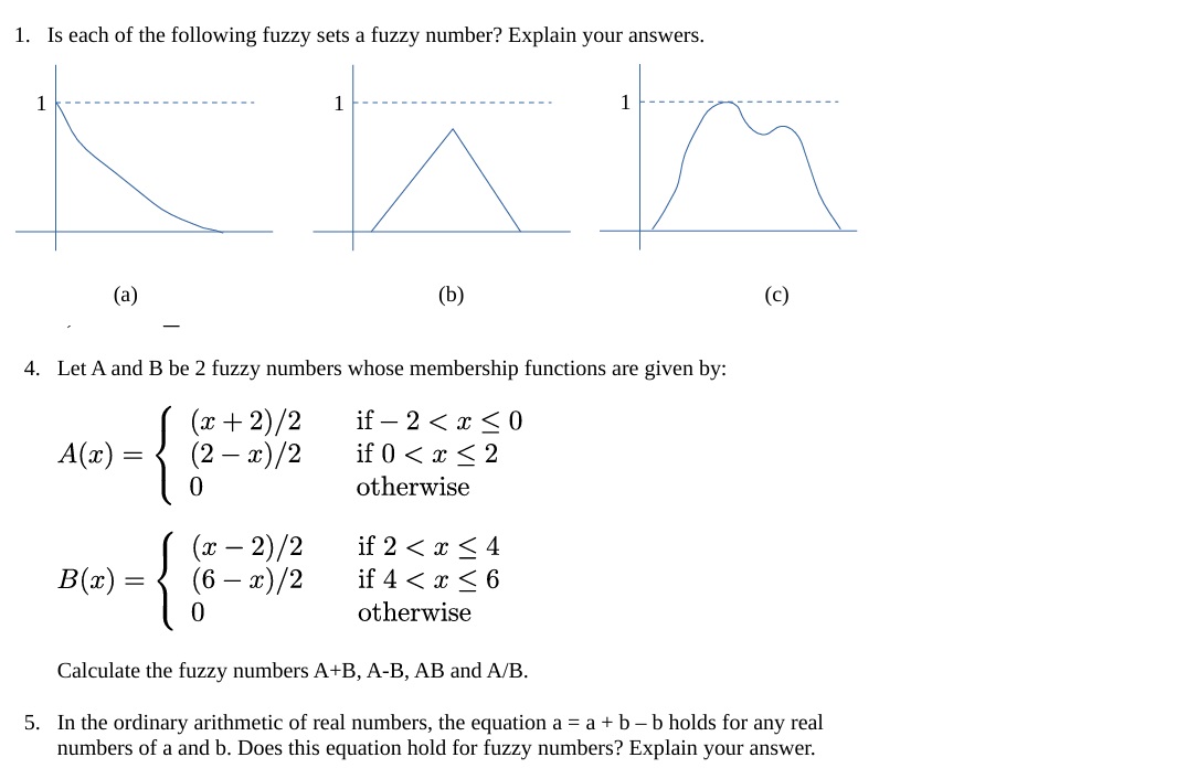 Solved Is ﻿each of ﻿the following fuzzv sets a fuzzv number? | Chegg.com