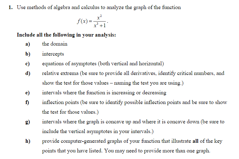 Solved 1 Use Methods Of Algebra And Calculus To Analyze The