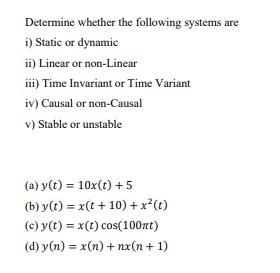 Solved Determine whether the following systems are 1) Static | Chegg.com