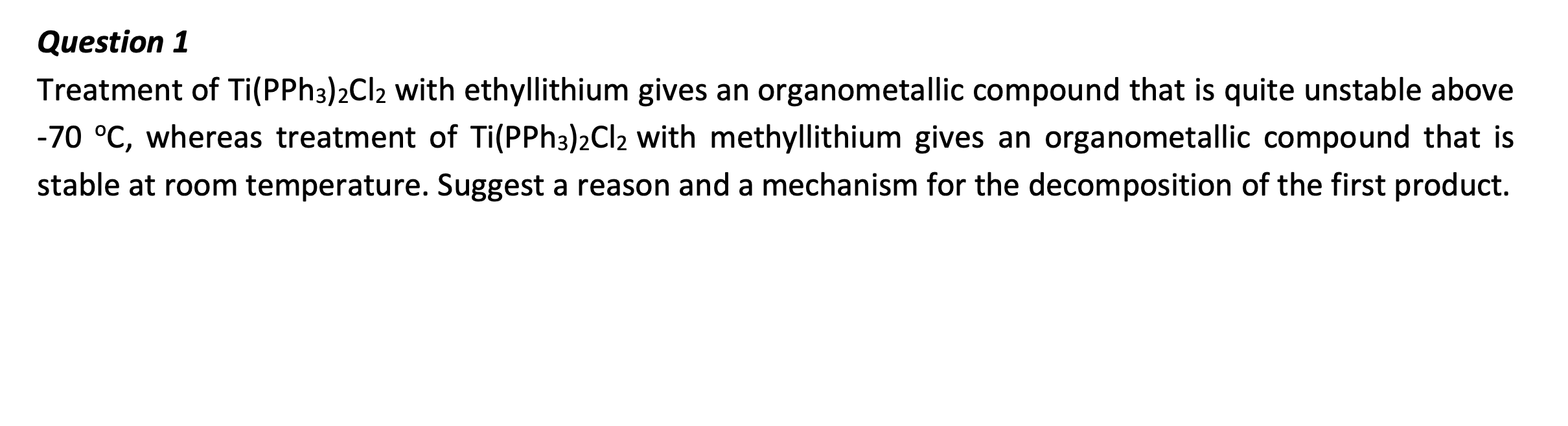 Solved Treatment of Ti(PPh3)2Cl2 with ethyllithium gives an | Chegg.com