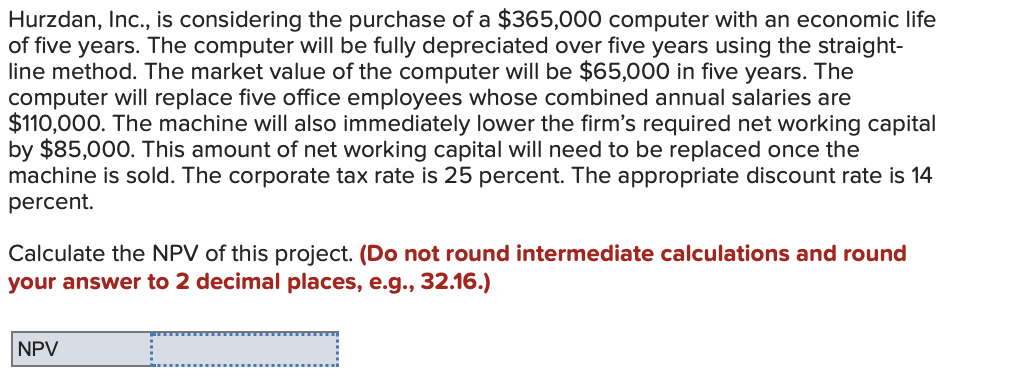 Solved Hurzdan, Inc., is considering the purchase of a | Chegg.com