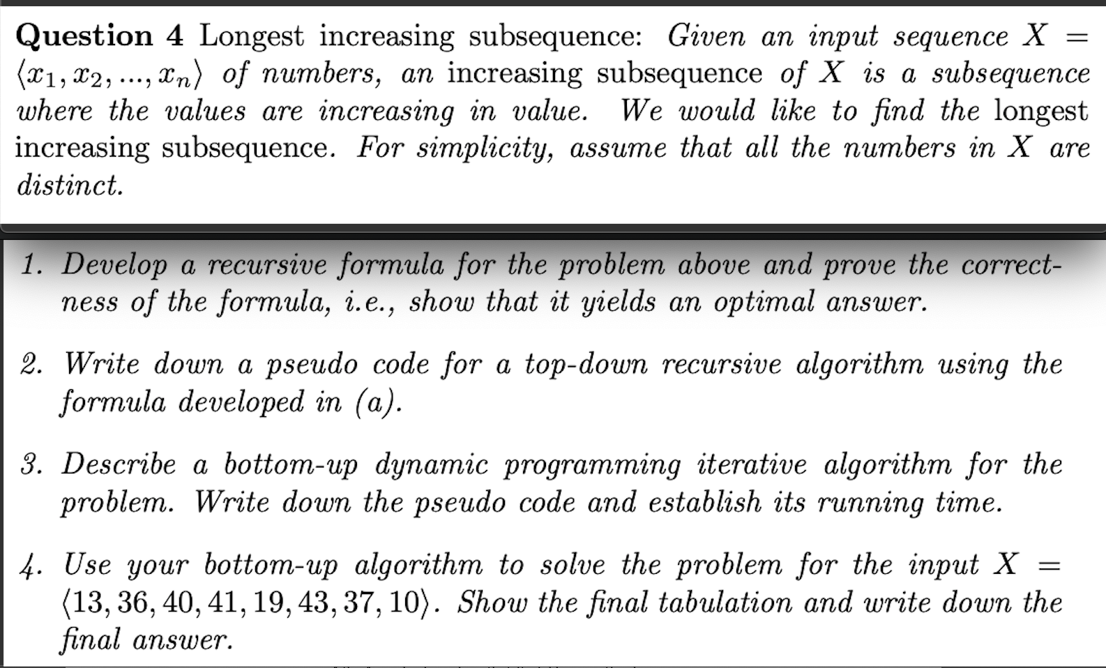 Question 4 Longest increasing subsequence: Given an | Chegg.com