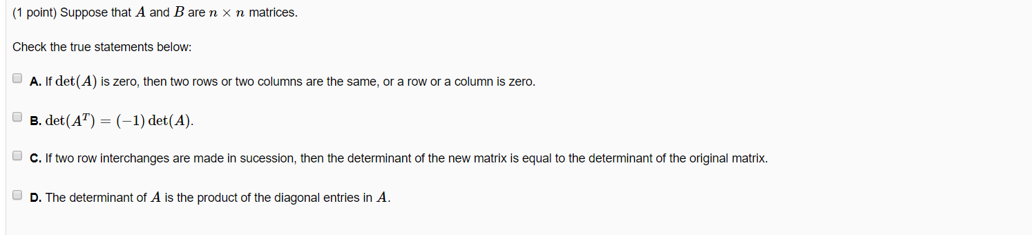 Solved (1 point) Suppose that A and B are n x n matrices. | Chegg.com