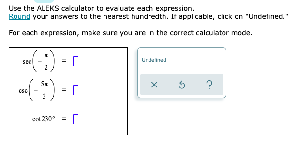 Solved Use the ALEKS calculator to evaluate each expression. | Chegg.com