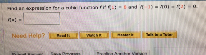 Solved Find an expression for a cubic function f if f(1) = 8 | Chegg.com