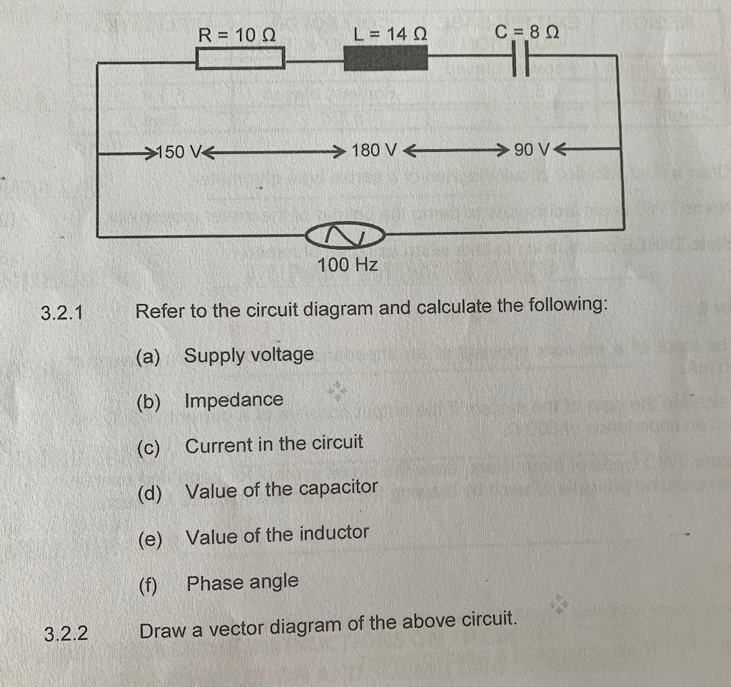 Solved R = 10 L = 142 C = 802 >150 V 180 V > 90 V6 100 Hz | Chegg.com