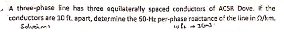Solved • A three-phase line has three equilaterally spaced | Chegg.com