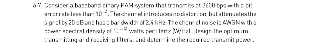 Solved 6 7 Consider A Baseband Binary Pam System That