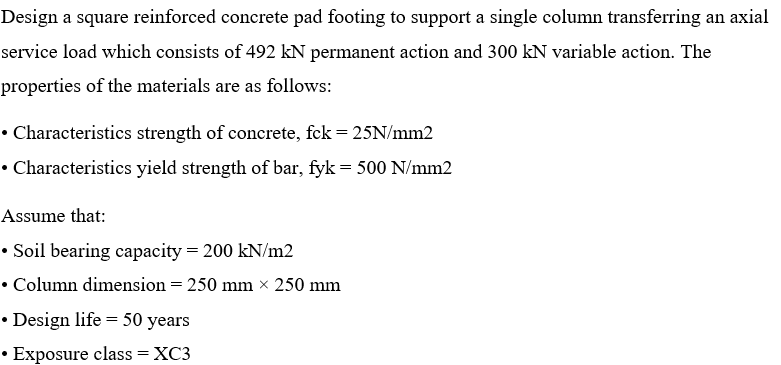 Solved Design a square reinforced concrete pad footing to | Chegg.com