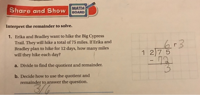 Solved Share and Show Interpret the remainder to solve Erika | Chegg.com