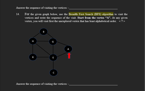 Solved 4. For the given graph below, use the Breadth First | Chegg.com