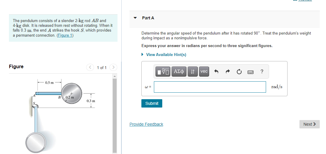 Solved Part A The pendulum consists of a slender 2-kg rod AB | Chegg.com