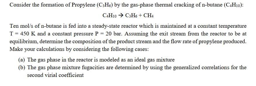 Solved Consider the formation of Propylene (C3H6) by the | Chegg.com