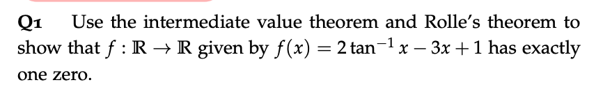 Solved Q1 Use the intermediate value theorem and Rolle's | Chegg.com