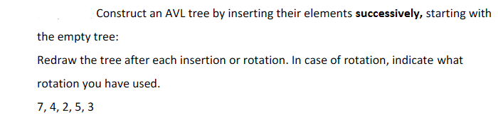 Solved Construct an AVL tree by inserting their elements | Chegg.com