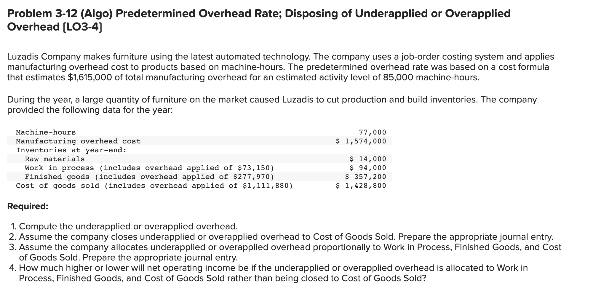 Solved Assume the company allocates underapplied or | Chegg.com