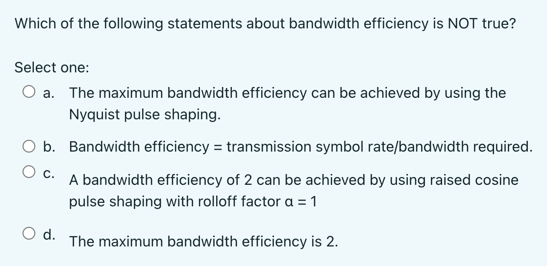 Solved Which of the following statements about bandwidth | Chegg.com