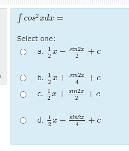 Solved ∫﻿﻿cos2xdx=Select | Chegg.com