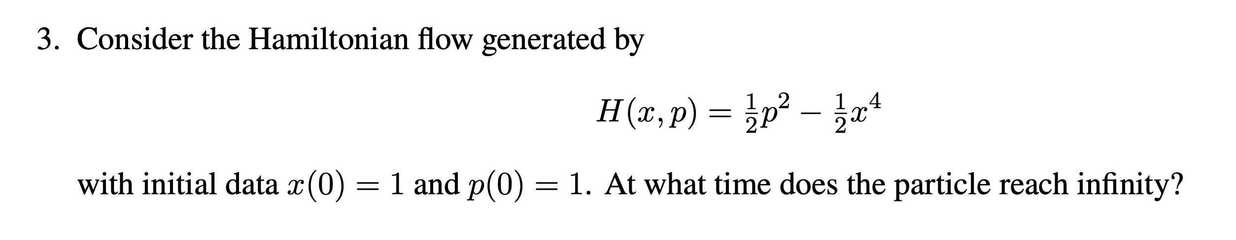 Solved 3. Consider the Hamiltonian flow generated by 1 2 | Chegg.com