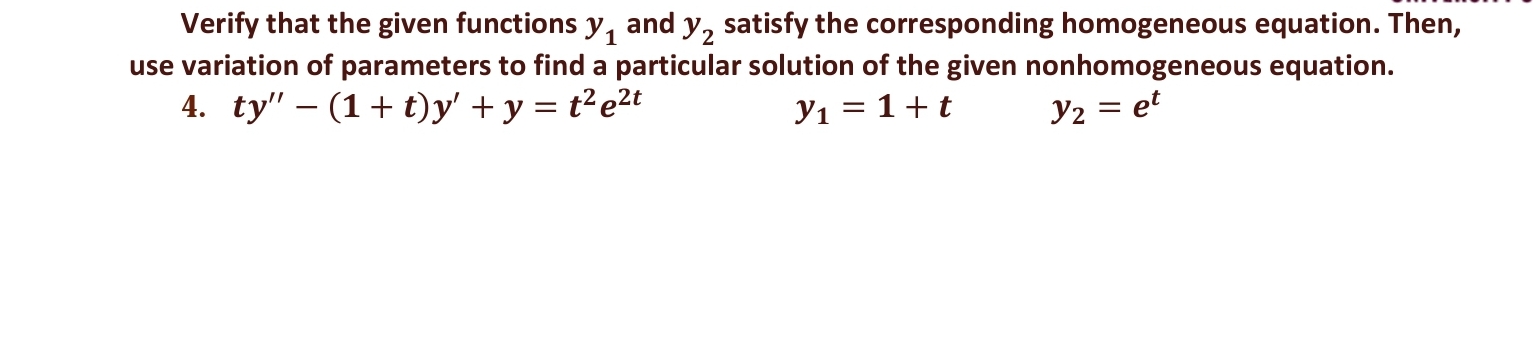 Solved Verify that the given functions y1 and y2 satisfy the | Chegg.com