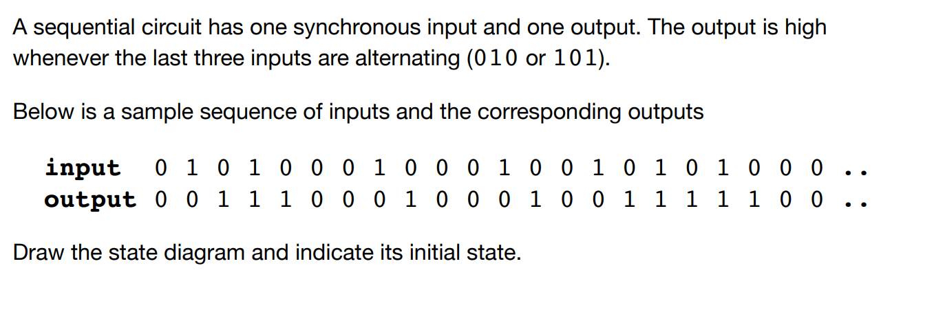 Solved A sequential circuit has one synchronous input and | Chegg.com