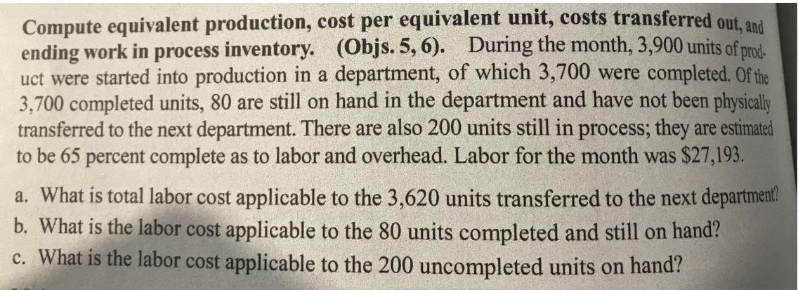 Solved Compute equivalent production, cost per equivalent | Chegg.com