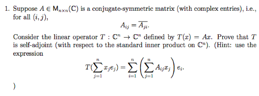 Solved 1. Suppose A € Mrxn(C) is a conjugate-symmetric | Chegg.com