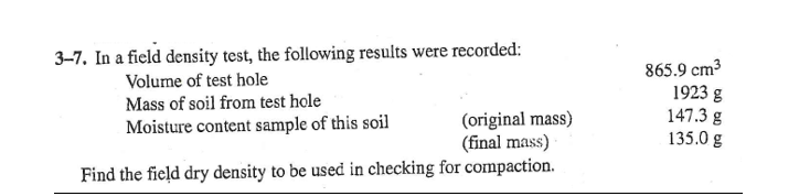 Solved 3-7. In a field density test, the following results | Chegg.com