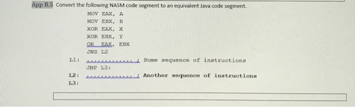 Solved App B.5 Convert the following NASM code segment to an | Chegg.com
