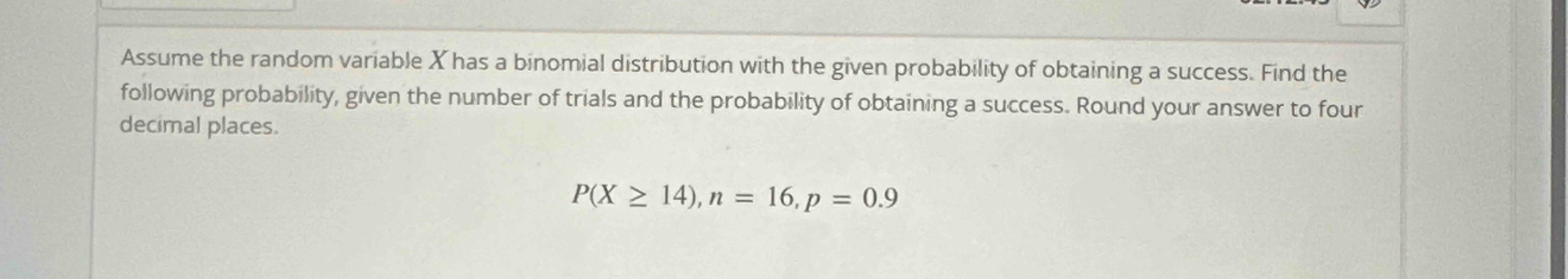 Solved Assume the random variable x ﻿has a binomial | Chegg.com