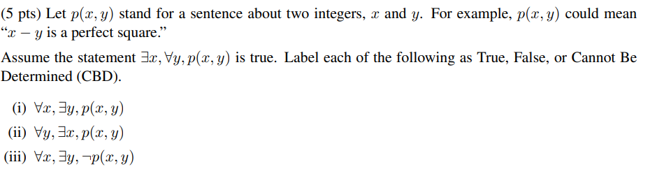 Solved (5 pts) Let \\( p(x, y) \\) stand for a sentence | Chegg.com