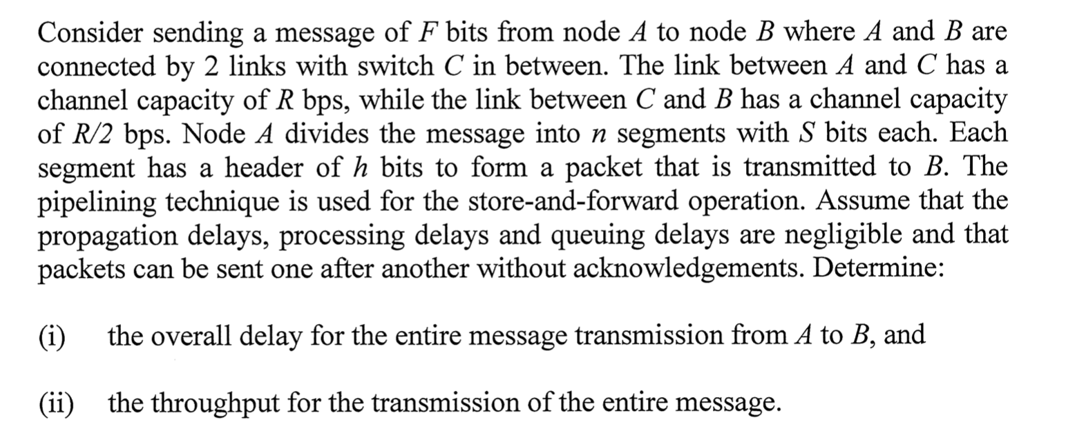 Solved Consider sending a message of F bits from node A to | Chegg.com