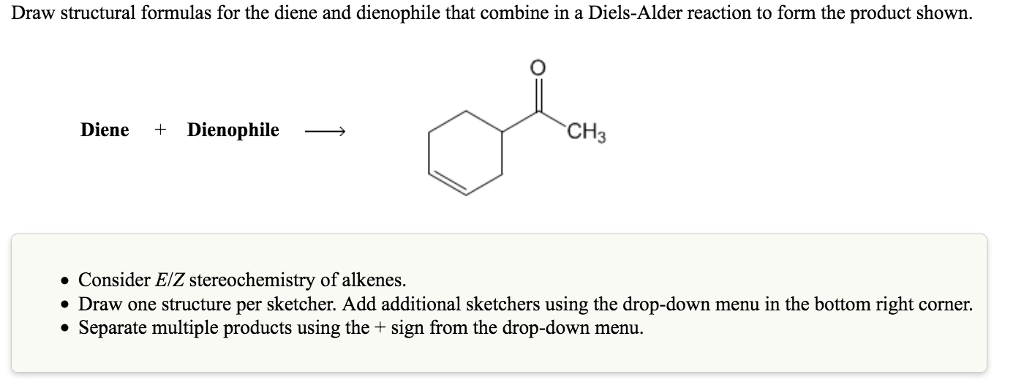 Solved Draw structural formulas for the diene and dienophile | Chegg.com