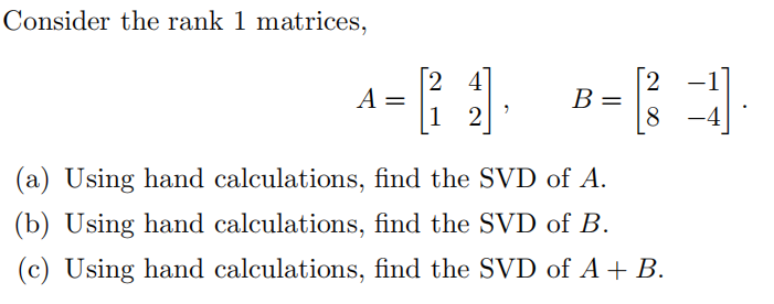 Solved Consider the rank 1 matrices, (a) Using hand | Chegg.com