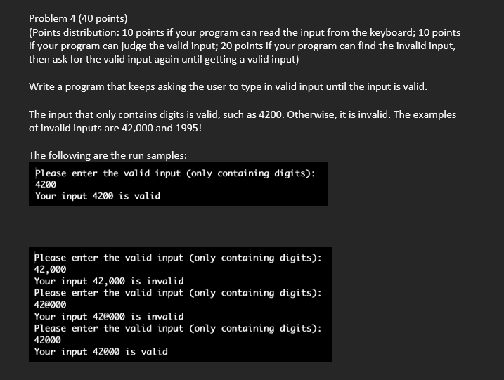 Solved The input that only contains digits is valid, such as | Chegg.com