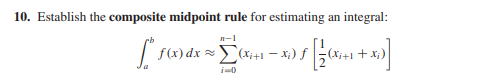 Solved Establish the composite midpoint rule for estimating | Chegg.com