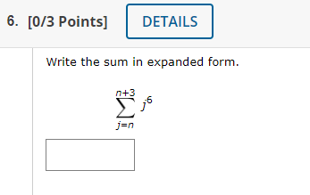 Solved Write the sum in expanded form. \\[ \\sum_{j=n}^{n+3} | Chegg.com