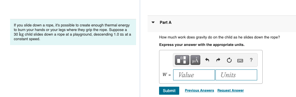 Solved Part A If you slide down a rope, it's possible to | Chegg.com