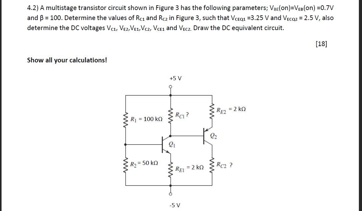 Solved 4.2) A multistage transistor circuit shown in Figure | Chegg.com