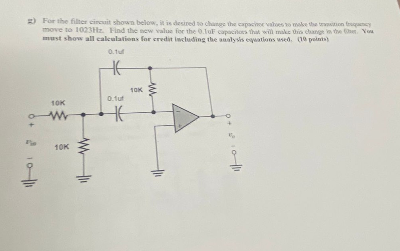 Solved g) For the filter circuit shown below, it is desired | Chegg.com